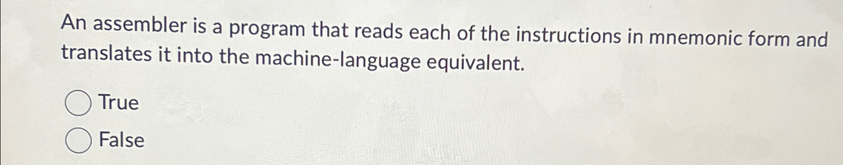 Solved An assembler is a program that reads each of the | Chegg.com