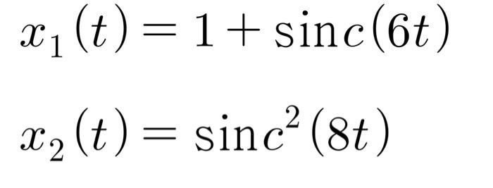 Solved There are two signals, x1(t) and x2(t).pls find the | Chegg.com