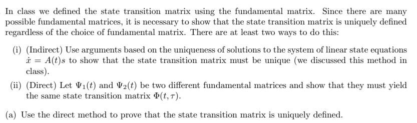 Solved In class we defined the state transition matrix using | Chegg.com