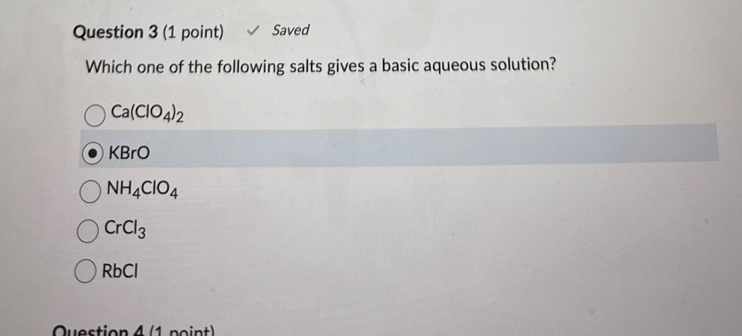 Solved Question 3 (1 ﻿point) ﻿SavedWhich one of the | Chegg.com