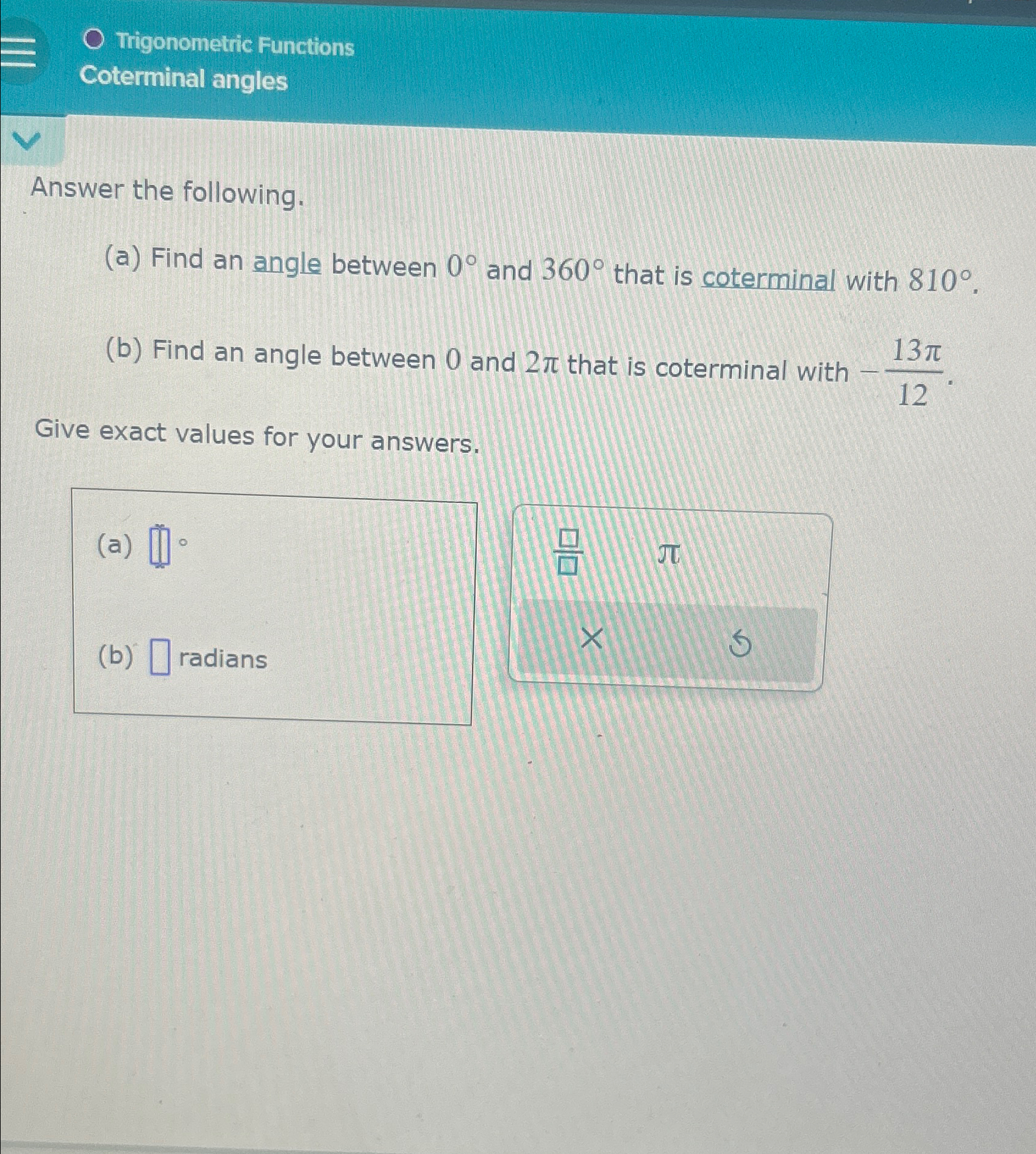 Solved Trigonometric FunctionsCoterminal anglesAnswer the | Chegg.com