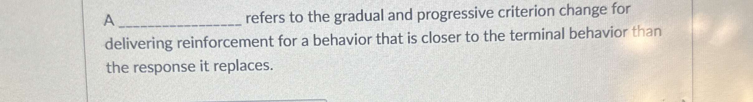 Solved A q, ﻿refers to the gradual and progressive criterion | Chegg.com