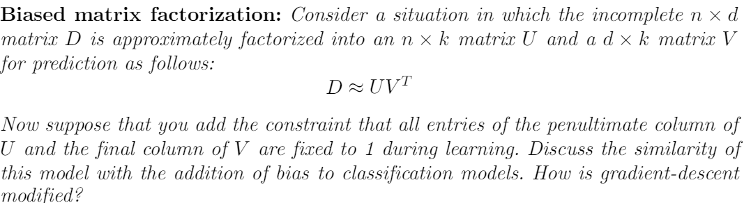Solved Biased matrix factorization: Consider a situation in | Chegg.com