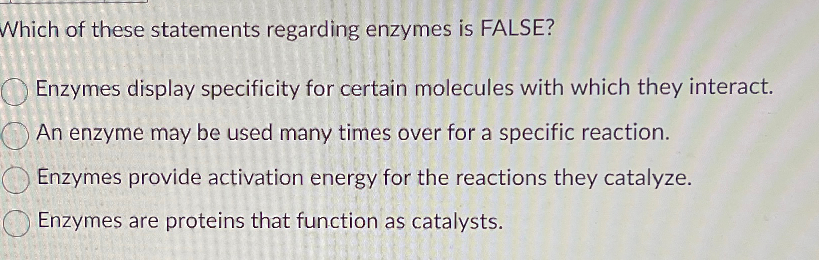 Solved Which of these statements regarding enzymes is | Chegg.com