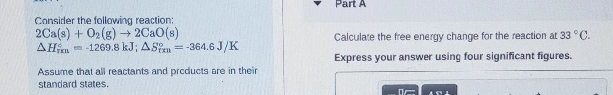 Solved Part A Consider the following reaction: 2Ca(s) + | Chegg.com