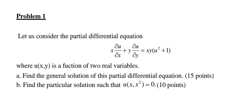 Solved Let us consider the partial differential equation | Chegg.com