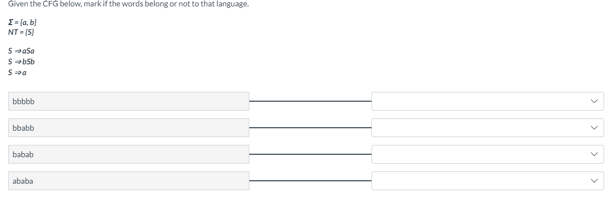 Solved Given the CFG below, mark if the words belong or not | Chegg.com