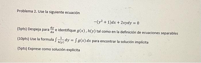 Solved Problema 2. Use la siguiente ecuación | Chegg.com