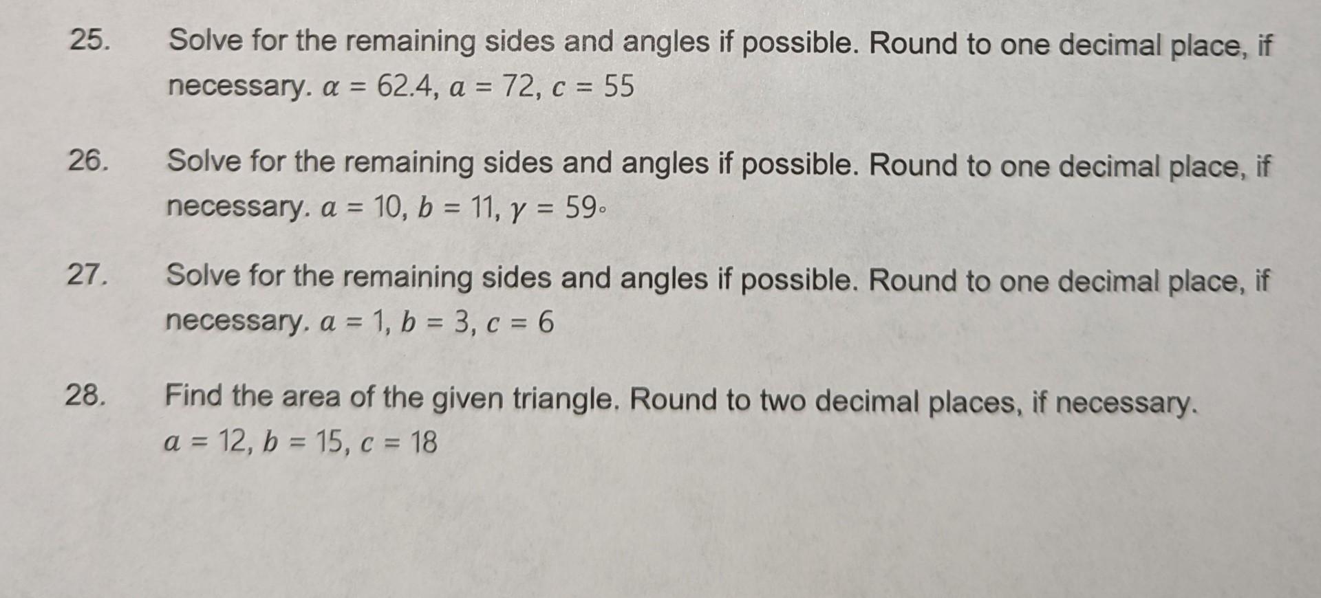 Solved 25. Solve for the remaining sides and angles if | Chegg.com