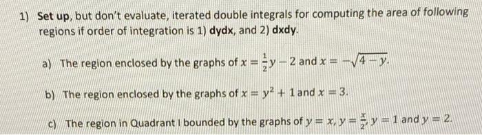 Solved 1) Set up, but don't evaluate, iterated double | Chegg.com