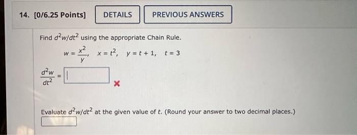 Solved Find d2w/dt2 using the appropriate Chain Rule. | Chegg.com