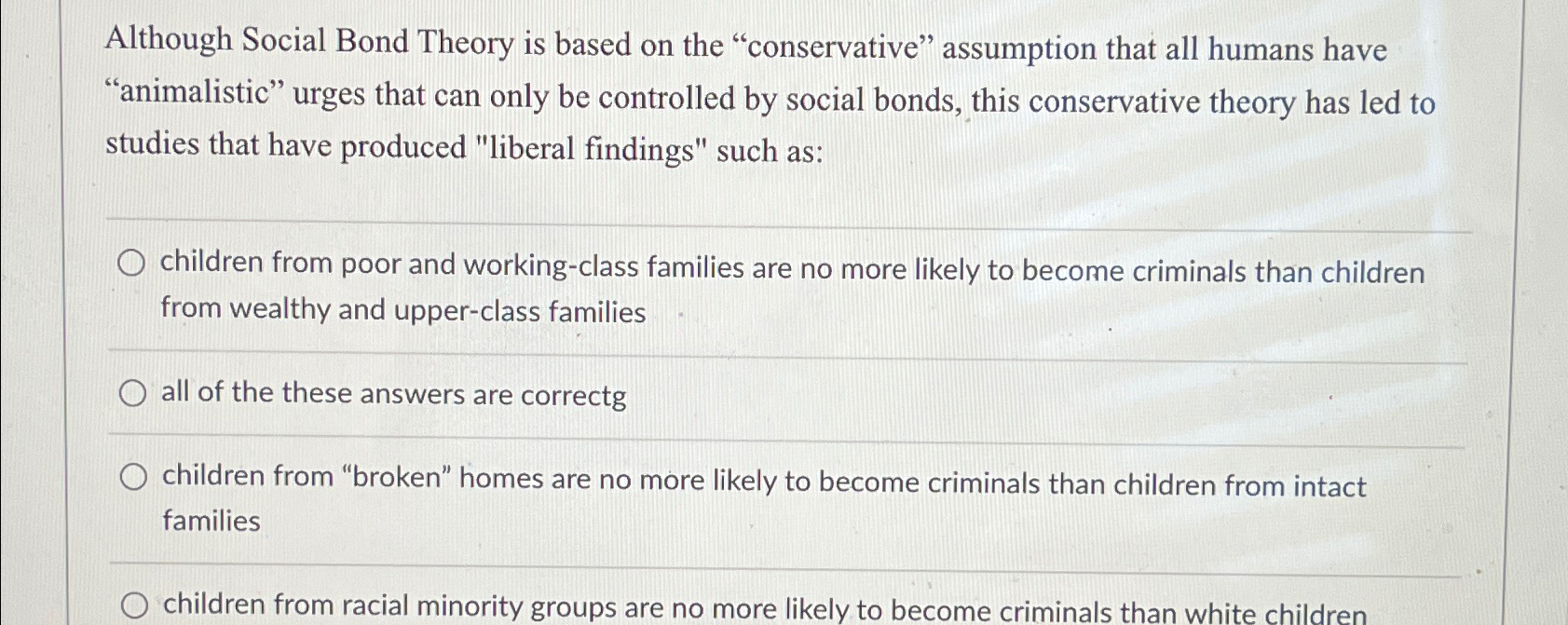 Solved Although Social Bond Theory is based on the | Chegg.com