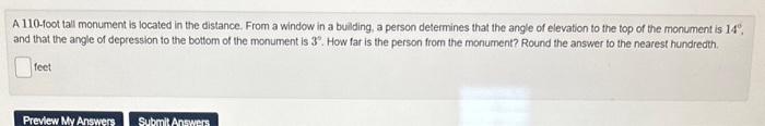 Solved A 110 -foot tall monument is located in the distance. | Chegg.com