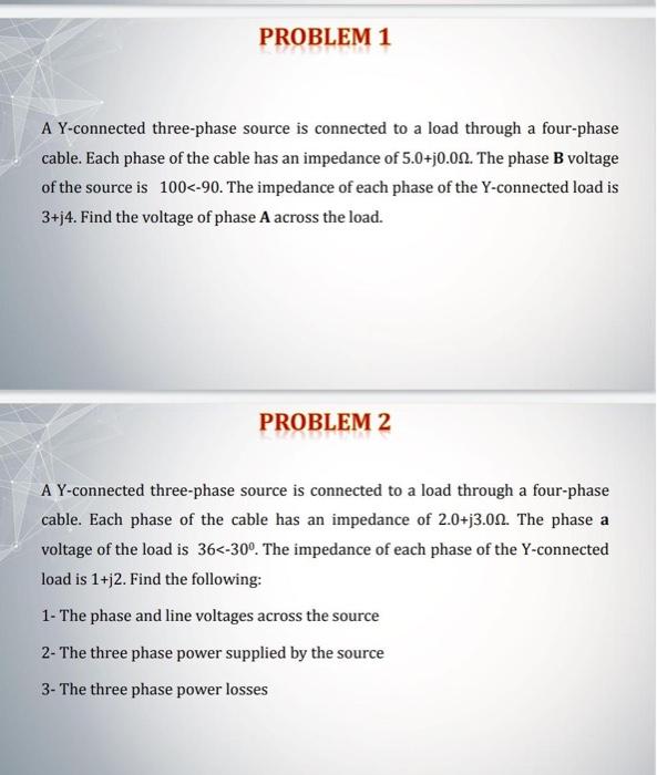 Solved A Y-connected three-phase source is connected to a | Chegg.com