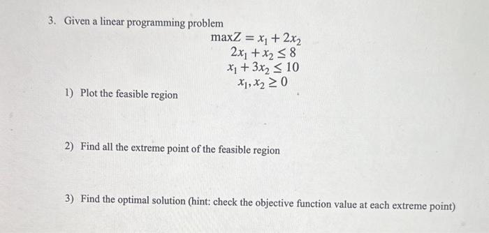 Solved 3. Given a linear programming problem | Chegg.com