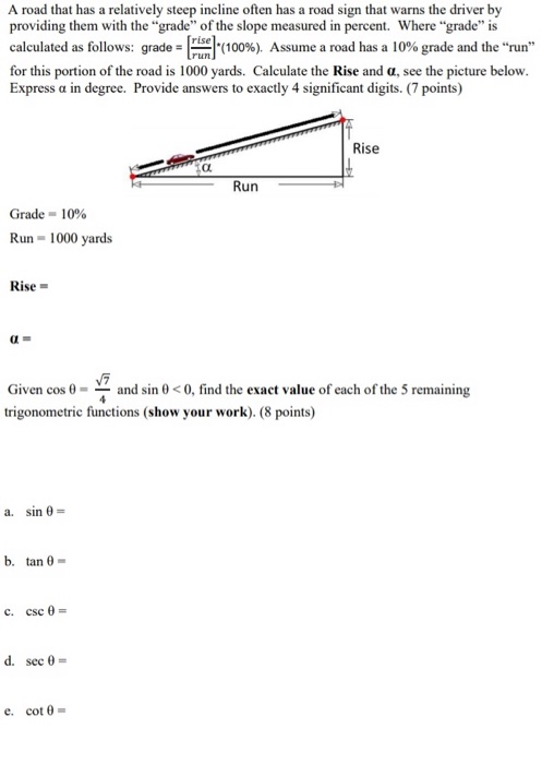 Solved A road that has a relatively steep incline often has | Chegg.com