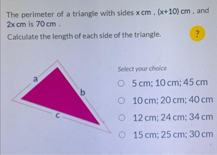 Solved The perimeter of a triangle with sides x cm, (x+10) | Chegg.com