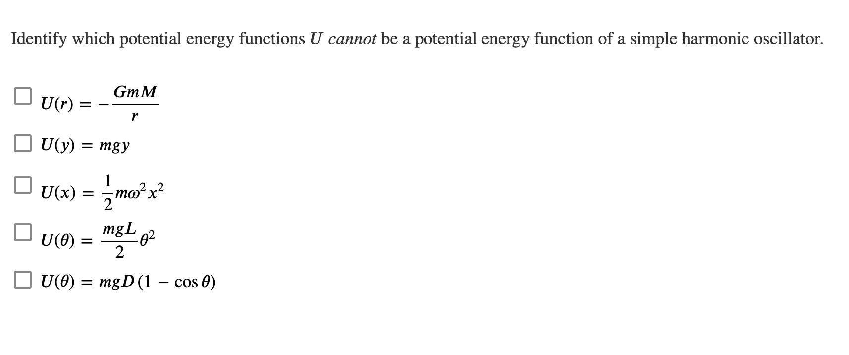 Solved Identify which potential energy functions U ﻿cannot | Chegg.com