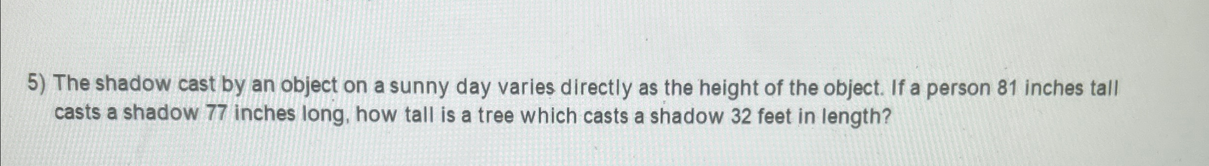 Solved The shadow cast by an object on a sunny day varies | Chegg.com
