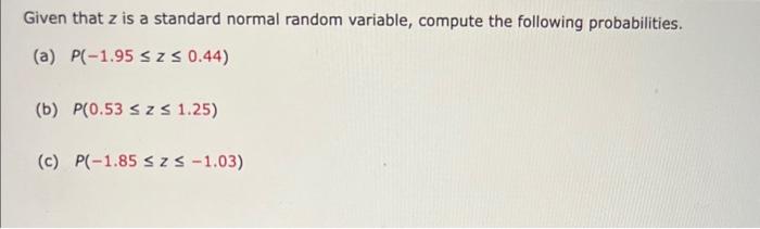 Solved Gyen that 2 is a stancara normal random variable, | Chegg.com