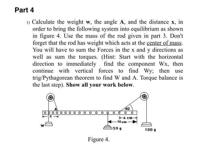 Solved 1) Calculate the weight w, the angle A, and the | Chegg.com