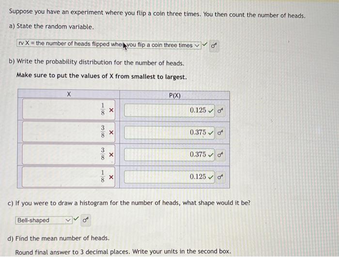 Solved Suppose you have an experiment where you flip a coin | Chegg.com