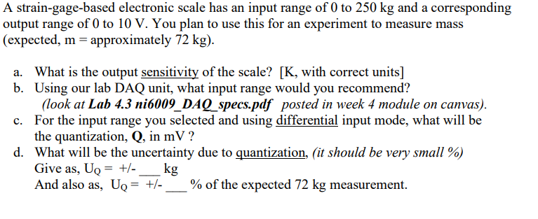 Solved A strain-gage-based electronic scale has an input | Chegg.com