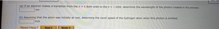 Solved A If An Electron Makes A Transition From The N 6