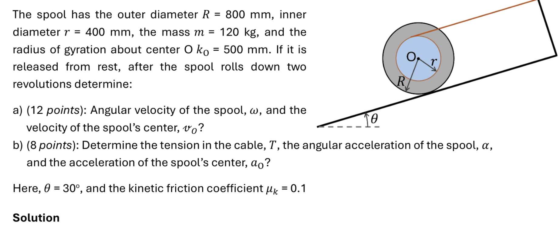Solved The spool has the outer diameter R=800mm, | Chegg.com