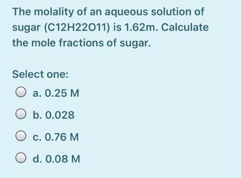 Solved The molality of an aqueous solution of sugar | Chegg.com