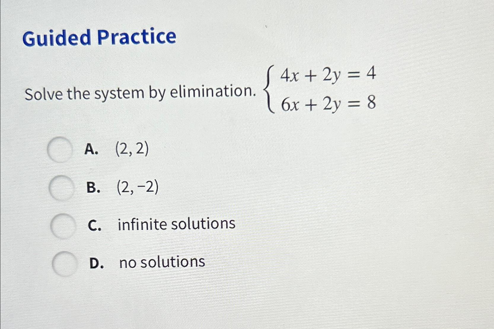 Solved Guided PracticeSolve the system by elimination. | Chegg.com