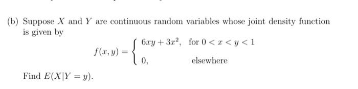Solved (b) Suppose X and Y are continuous random variables | Chegg.com