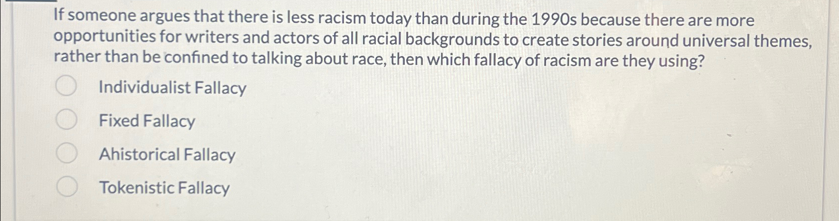 Solved If someone argues that there is less racism today | Chegg.com