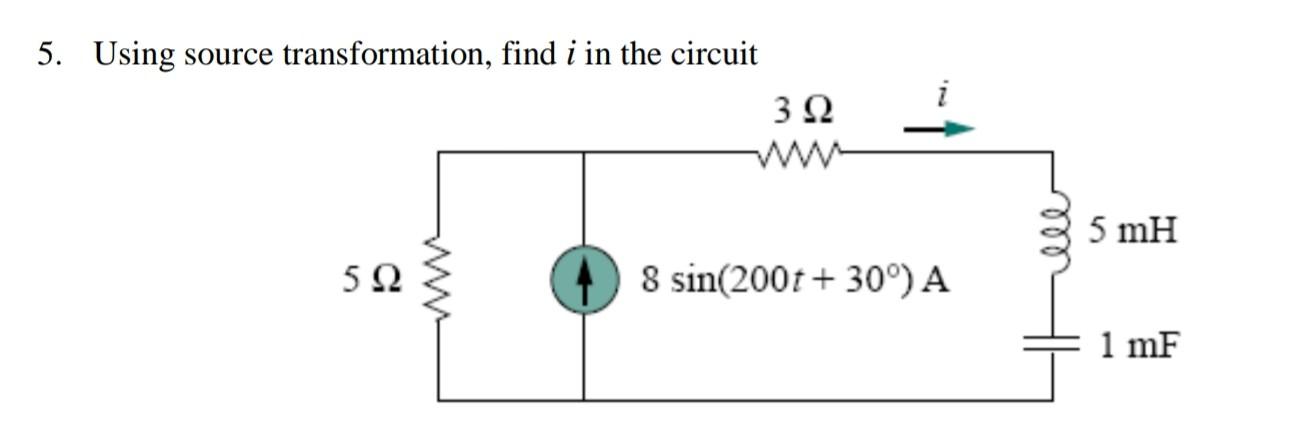 Solved 5. Using source transformation, find i in the circuit | Chegg.com