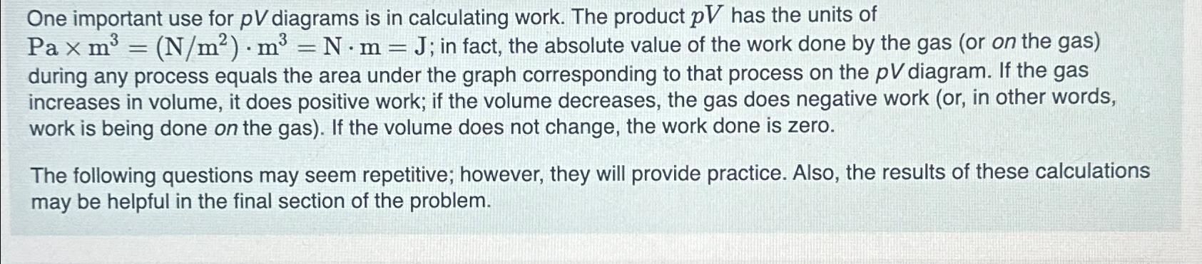 Solved One important use for pV ﻿diagrams is in calculating | Chegg.com