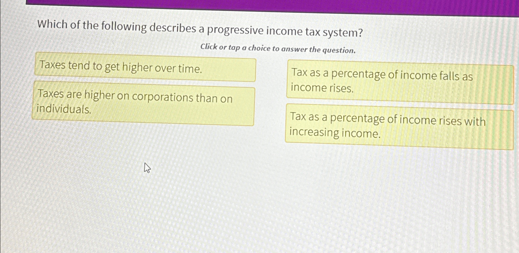 Solved Which of the following describes a progressive income | Chegg.com