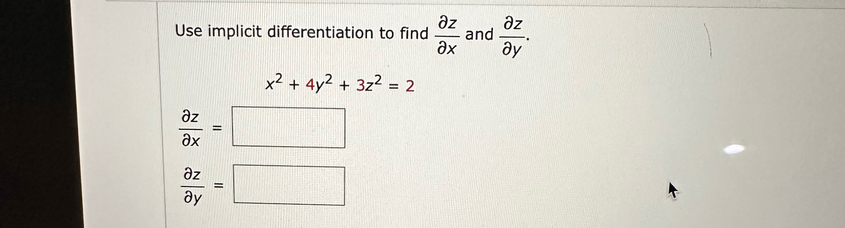 Solved Use Implicit Differentiation To Find Delzdelx ﻿and 8104