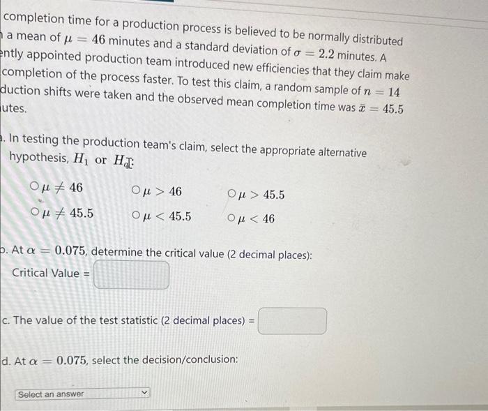 Solved completion time for a production process is believed | Chegg.com