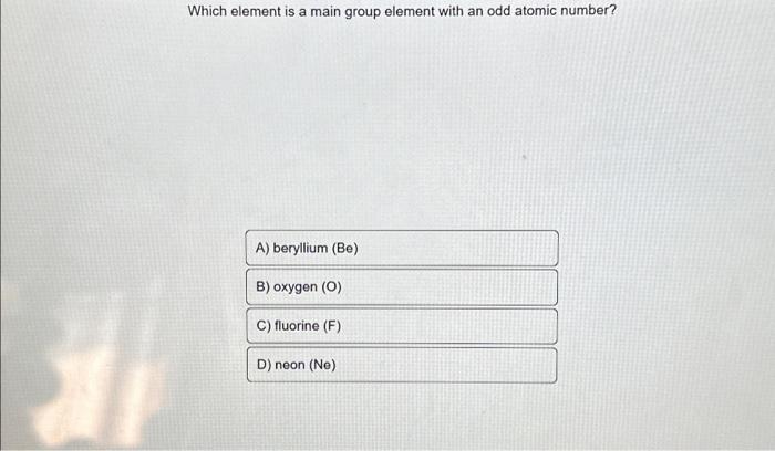 Solved Which element is a main group element with an odd | Chegg.com