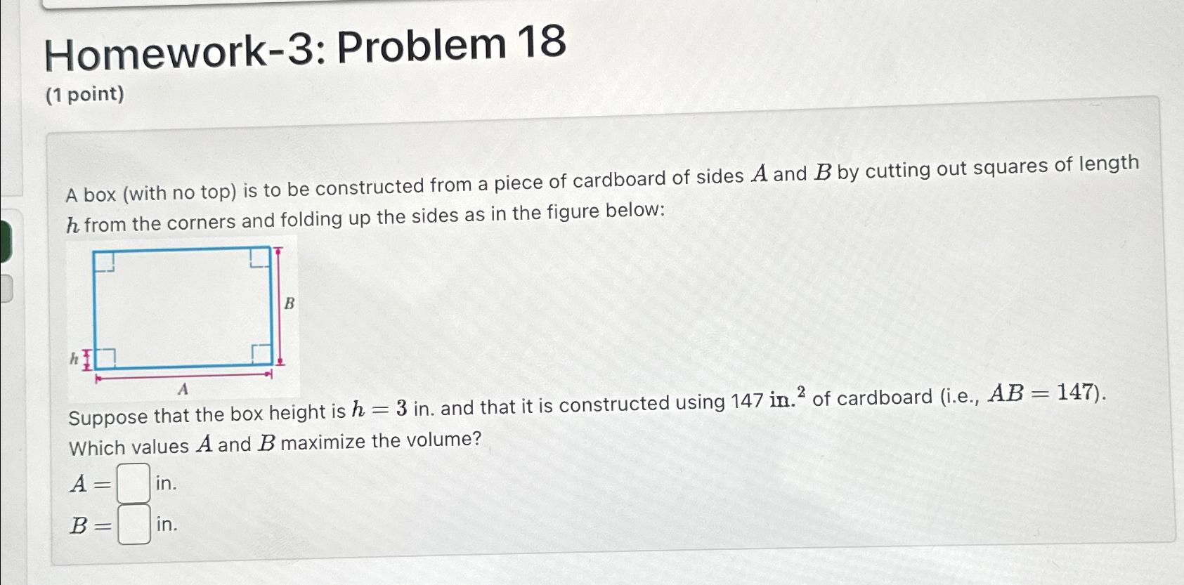 Solved Homework-3: Problem 18(1 ﻿point)A box (with no top) | Chegg.com