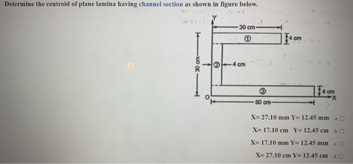 Solved Determine the centroid of plane lamina having channel | Chegg.com