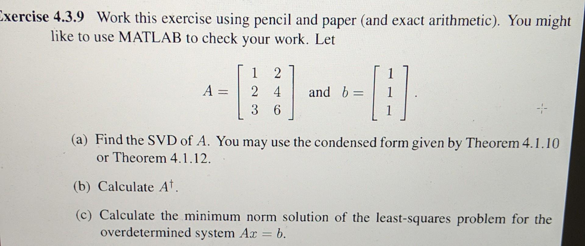 Solved xercise 4.3.9 Work this exercise using pencil and | Chegg.com