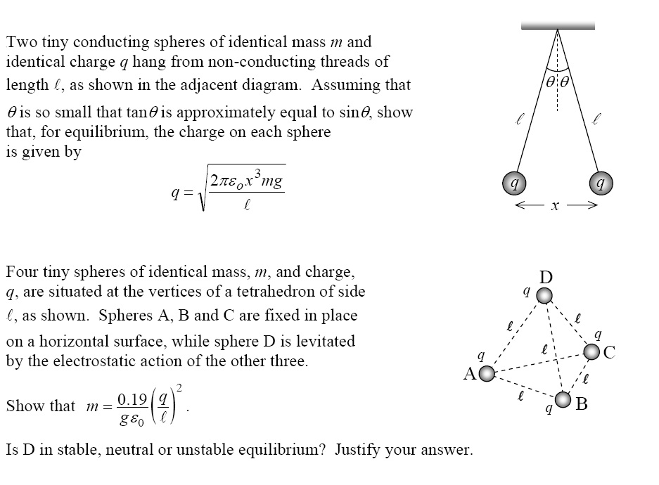 Solved Two tiny conducting spheres of identical mass m and | Chegg.com