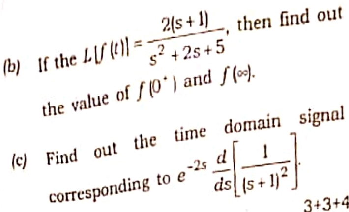 (b) ﻿If the ((t)|)=2(s+1)s2+2s+5, ﻿then find out the | Chegg.com