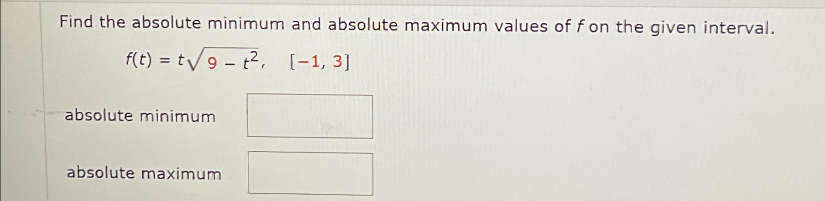 Find the absolute minimum and absolute maximum values | Chegg.com