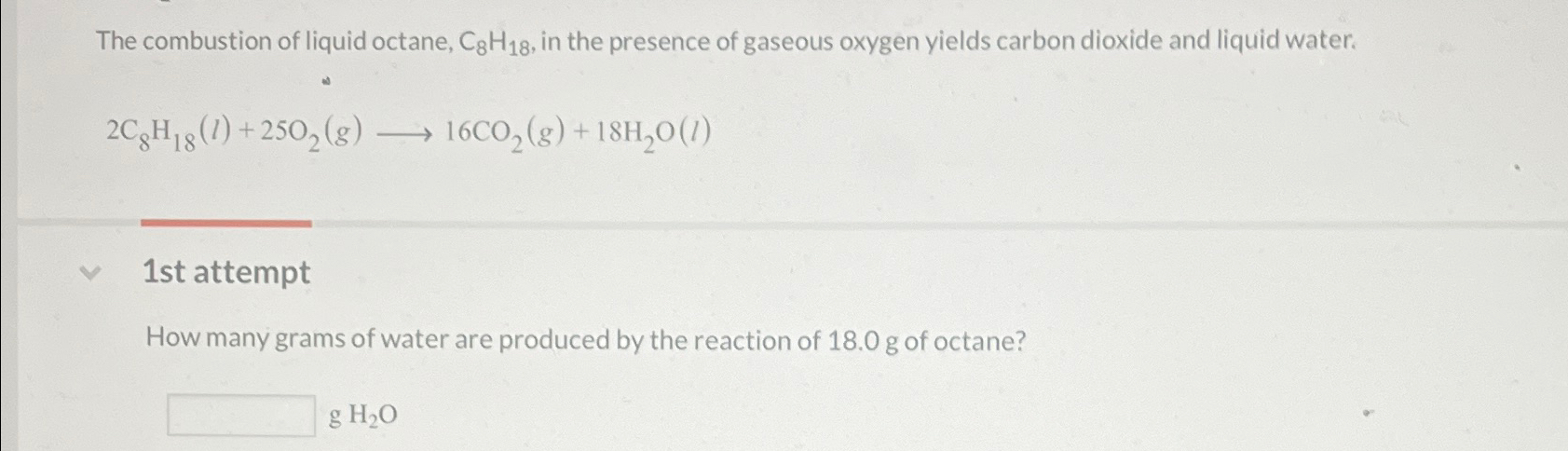 Solved The combustion of liquid octane, C8H18, ﻿in the | Chegg.com
