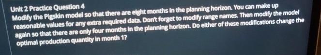 Solved Unit 2 ﻿Practice Question 4Modify the Pigskin model | Chegg.com