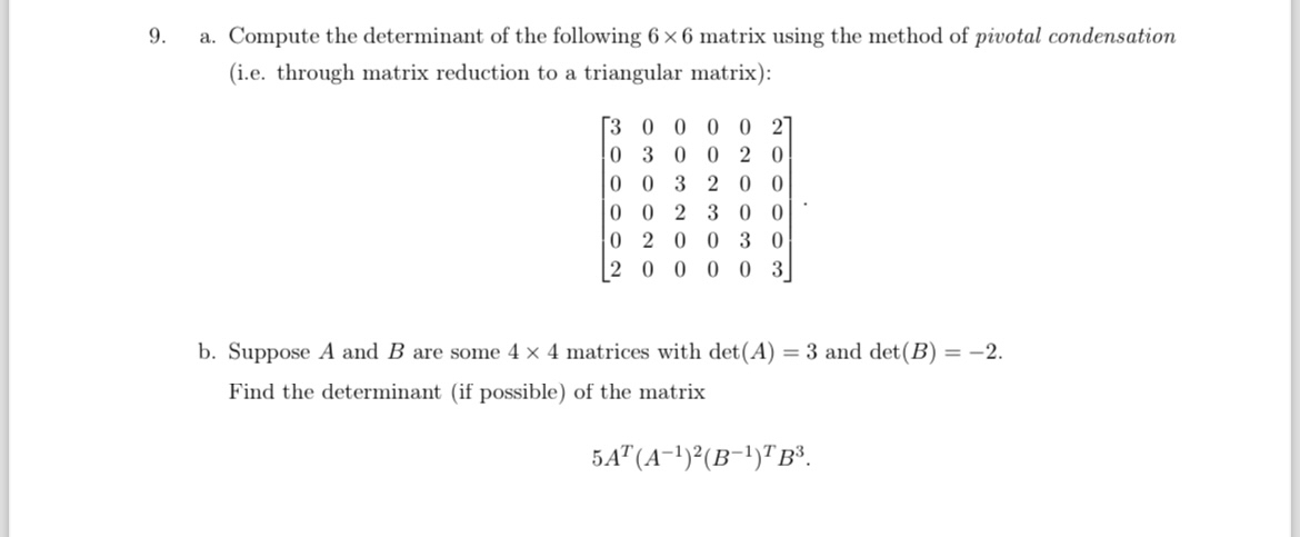 a. ﻿Compute the determinant of the following 6×6 | Chegg.com