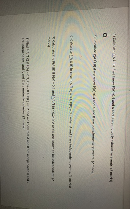 Solved 4) Calculate PIA UB) if we know P(A)=0.4 and A and B | Chegg.com