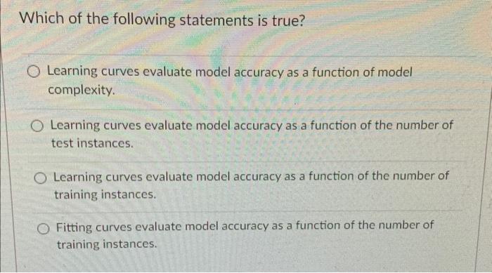 Solved Which of the following statements is true? Learning | Chegg.com